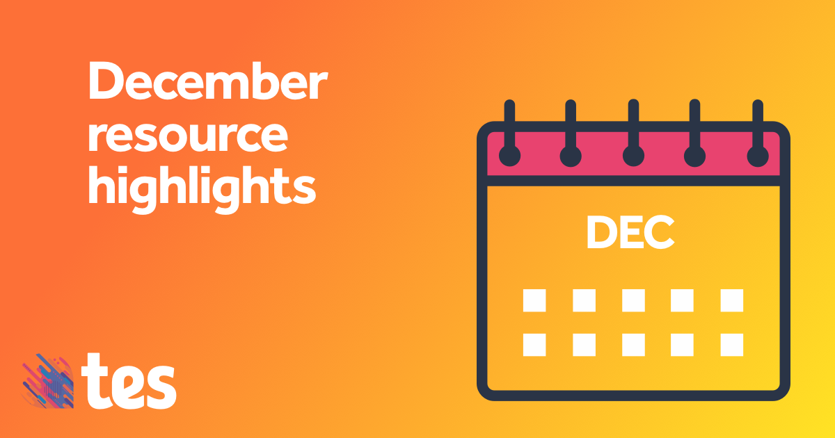 Secondary teaching resources for December | Tes