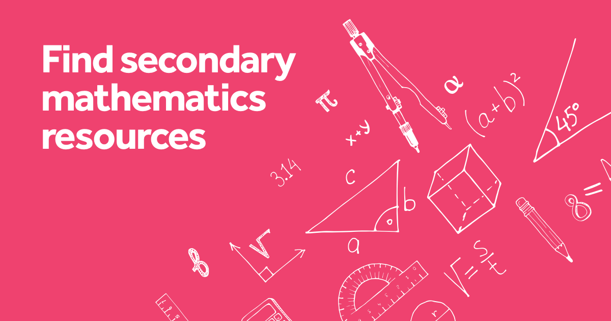 Secondary mathematics resources collection | Tes